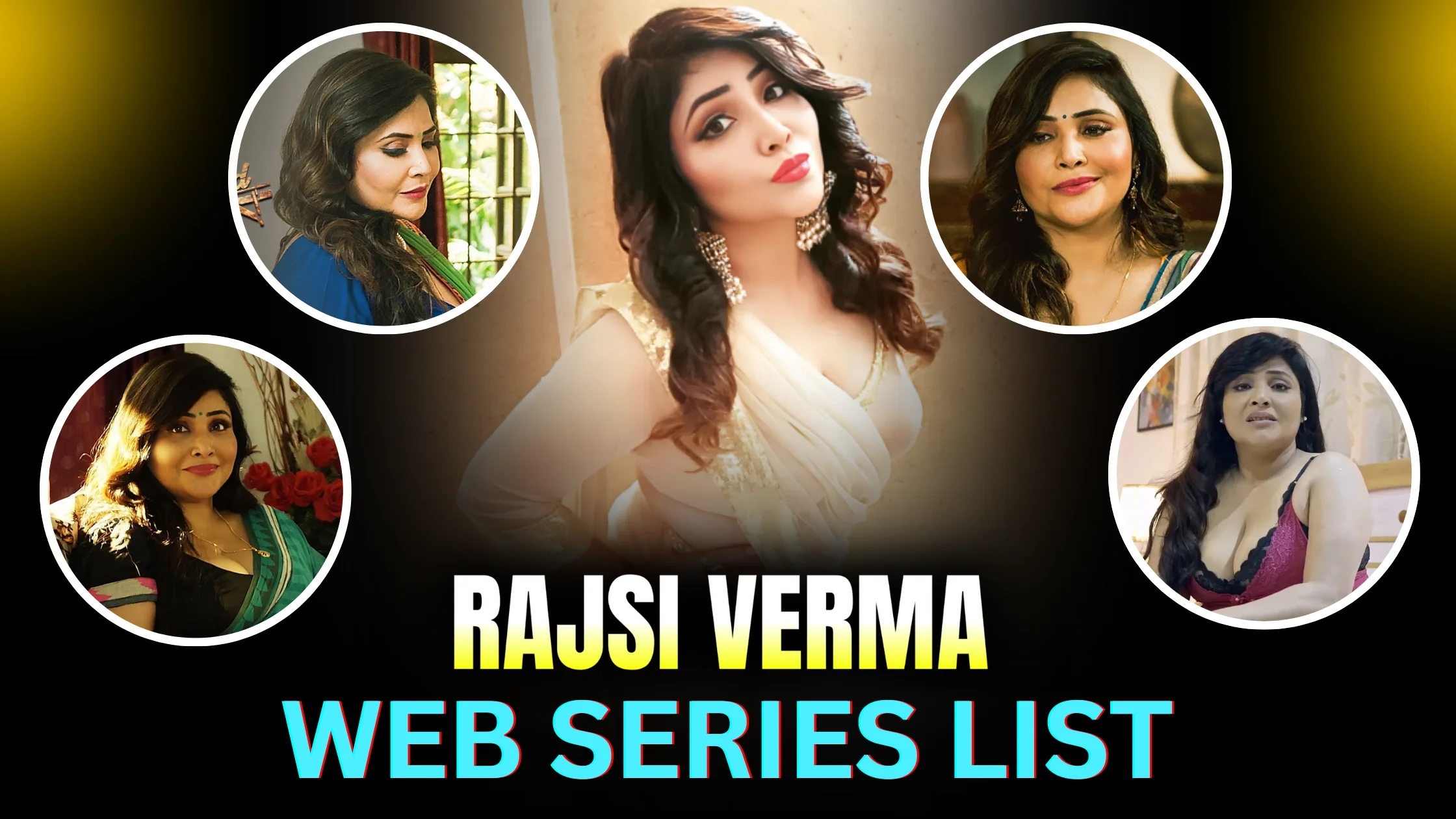 Rajsi Verma web series List